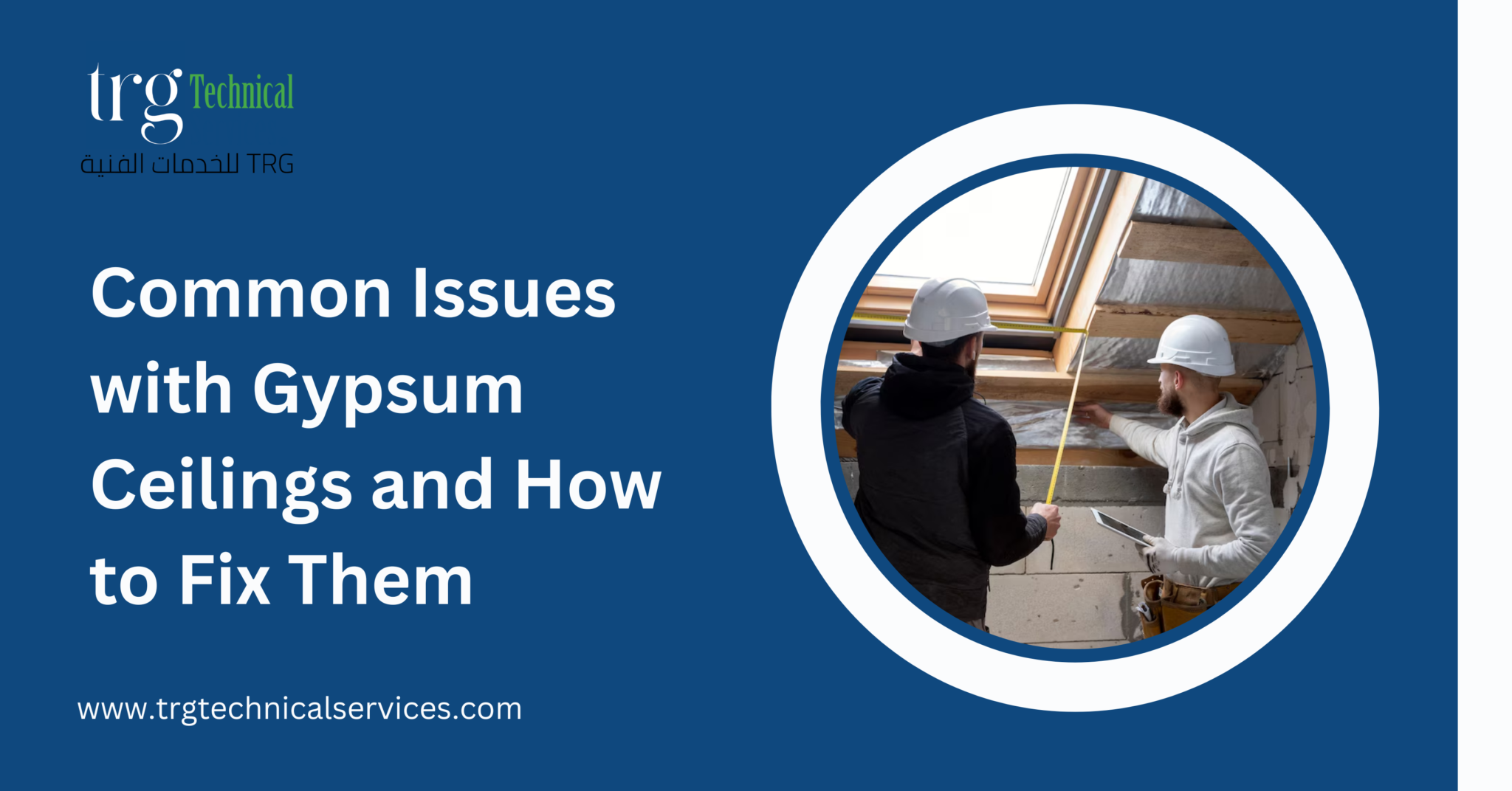 Common Issues with Gypsum Ceilings and How to Fix Them - TRG Technical ...